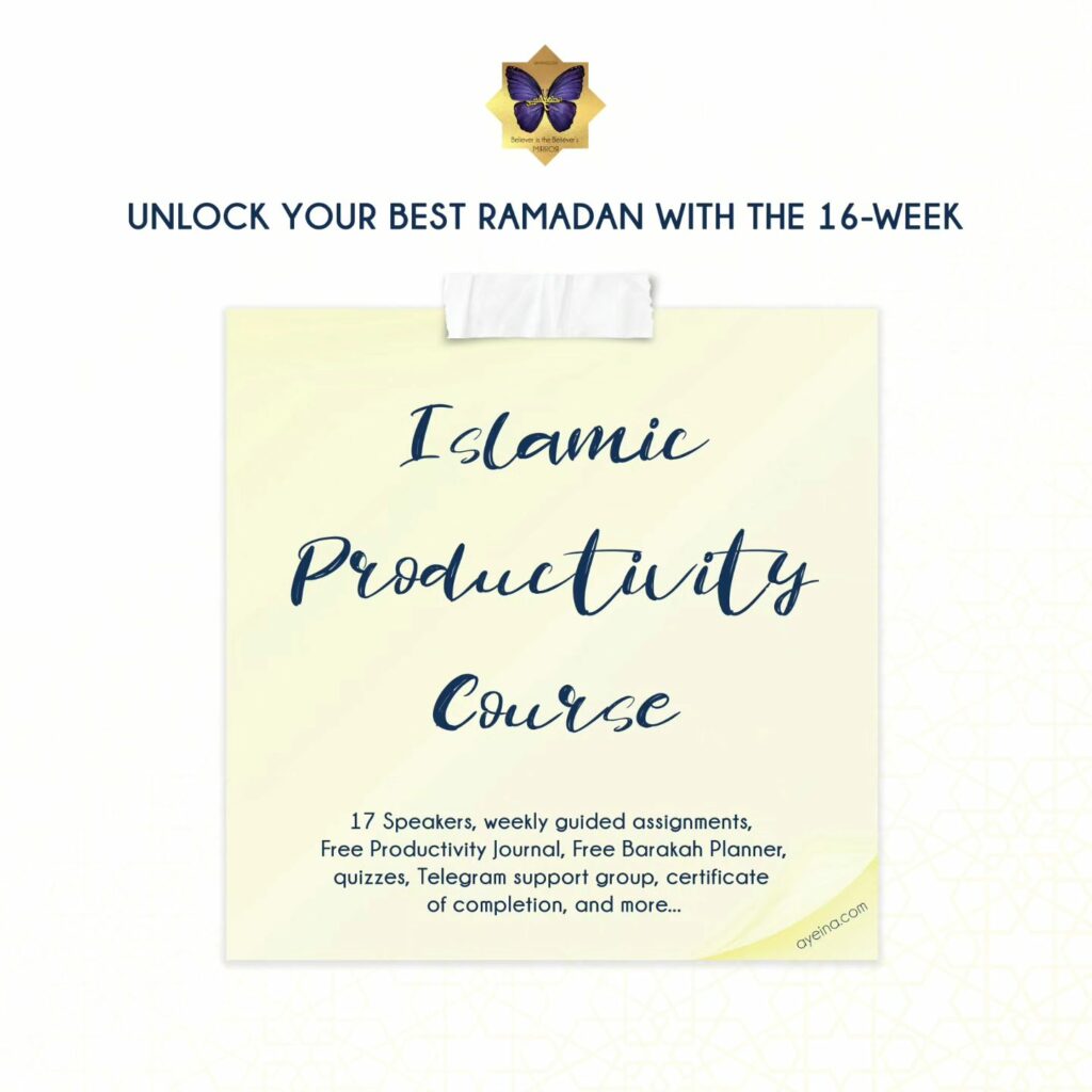 Islamic Course on Productivity (with Muslimah speakers from around the ...